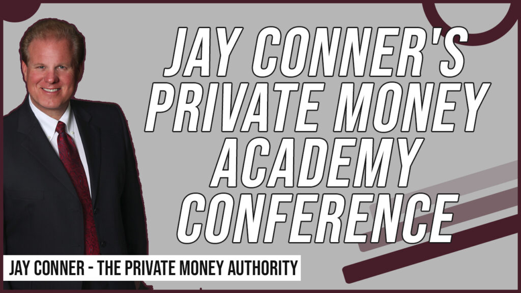 Jay Conner's Private Money Academy Conference - Jay Conner