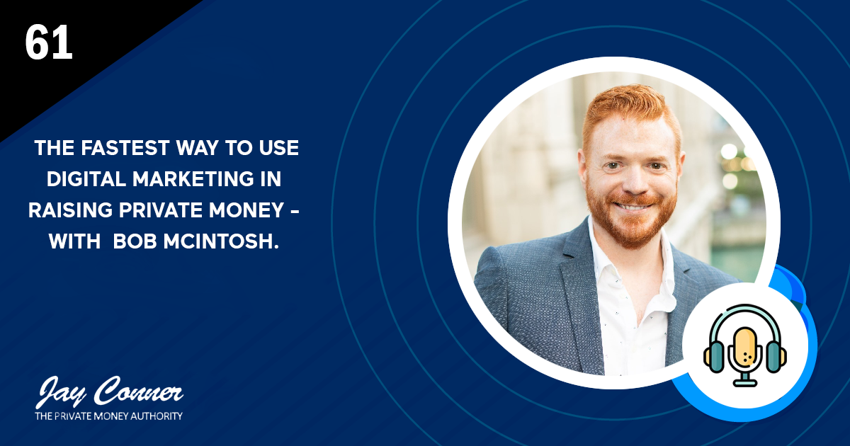 Episode 61: The Fastest WayTo Use Digital Marketing In Raising Private ...