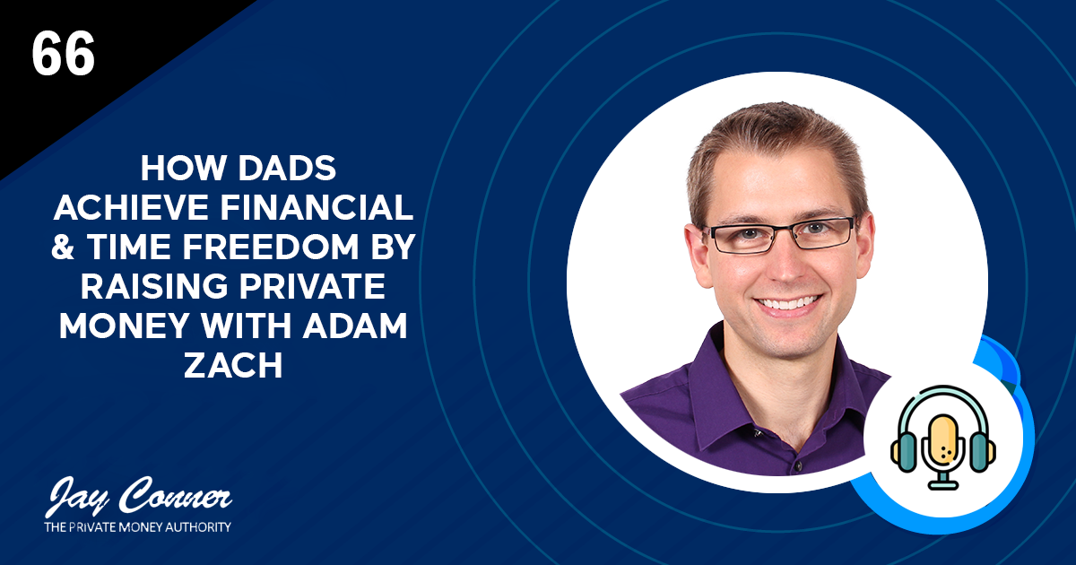 Episode 66:How Dads Achieve Financial & Time Freedom By Raising Private ...