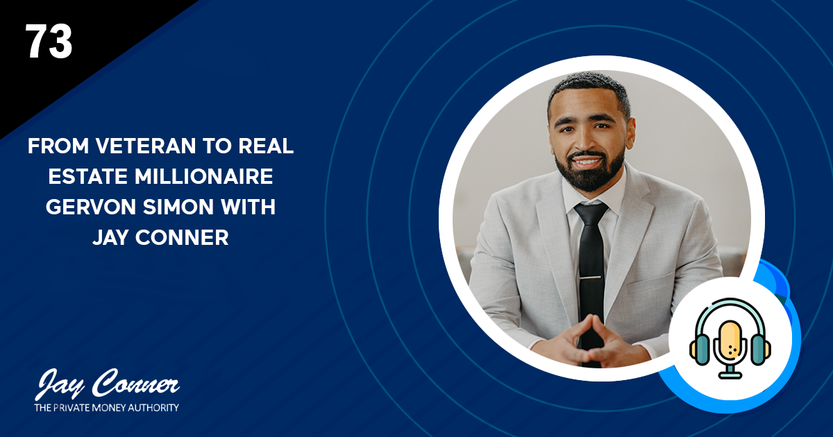 Episode 73: From Veteran To Real Estate Millionaire Gervon Simon with ...
