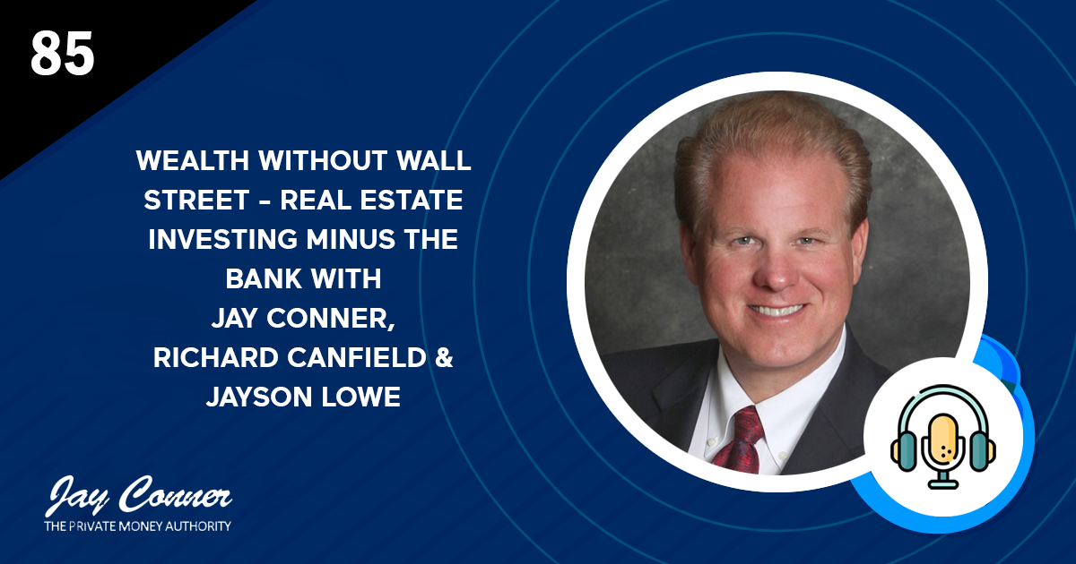 Episode 85: Wealth Without Wall Street - Real Estate Investing Minus ...