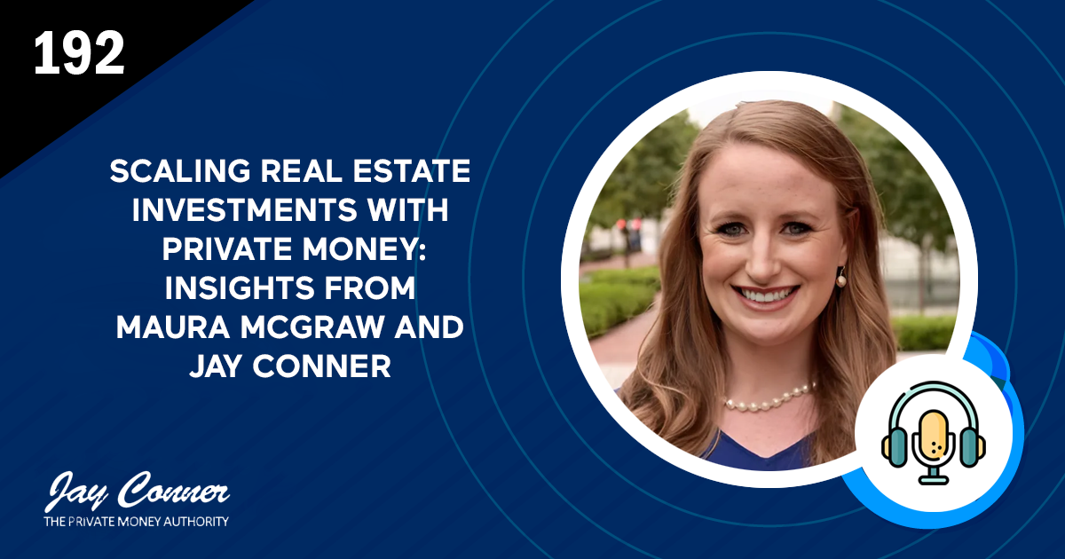 Episode 192: Scaling Real Estate Investments with Private Money ...