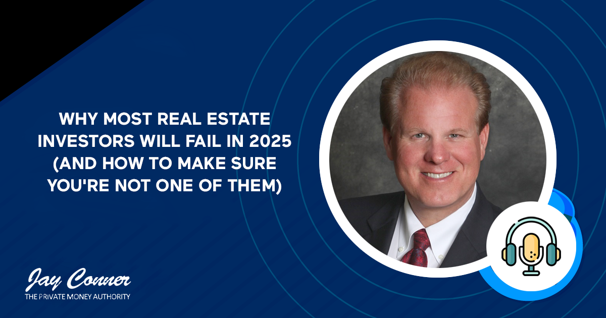 Why Most Real Estate Investors Will Fail in 2025 (And How to Make Sure ...