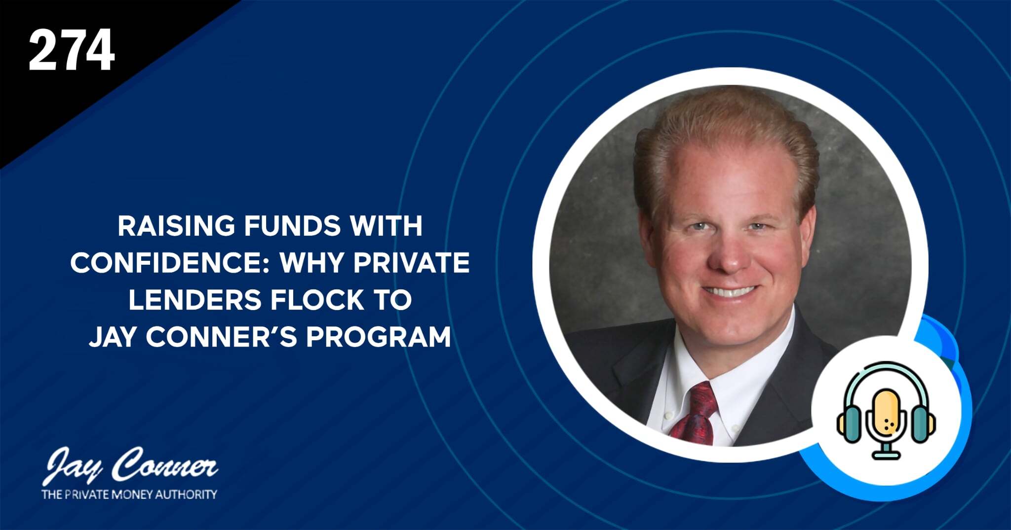 Episode 274: Raising Funds with Confidence: Why Private Lenders Flock ...